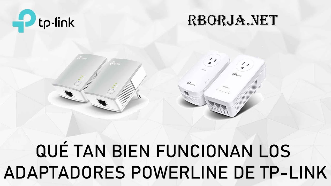 Qué tan bien funcionan los adaptadores powerline de TP-Link - rborja.net